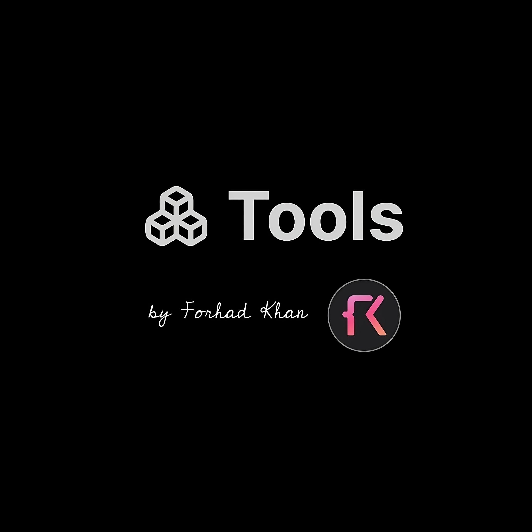 Tools by Forhad Khan